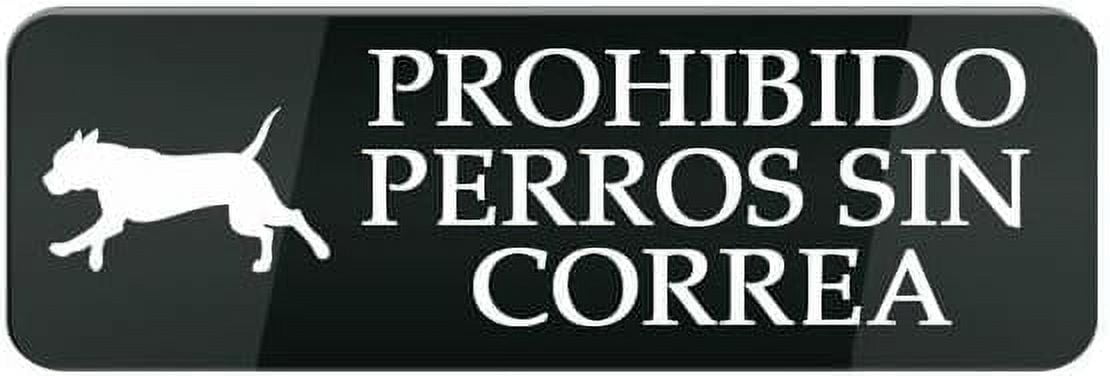 Acrylic Sign 3x8 Inch Acrylic Signs Prohibido Perros Sin Correa Sign ...