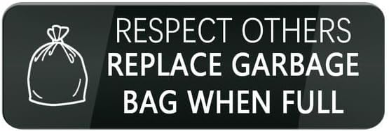 Acrylic Sign 3x8 Inch Acrylic Signs Respect Others Replace Garbage Bag ...