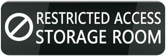 Acrylic Sign 3x8 Inch Acrylic Signs Restricted Access Storage Room ...