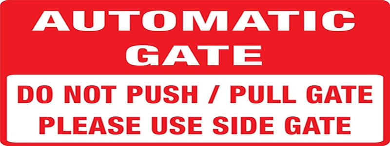 Acrylic Sign 3x8 Inch Automatic Gate Please Use Side Gate Sign Stylish ...