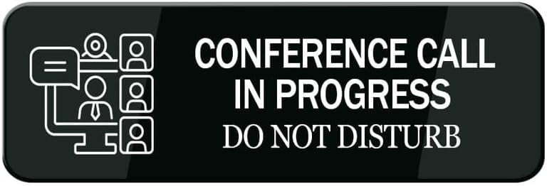 Acrylic Sign 3x8 Inch Conference Call In Progress Do Not Disturb Sign ...