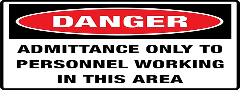 Acrylic Sign 3x8 Inch Danger Admittance Only To Personnel Working In ...