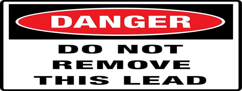 Acrylic Sign 3x8 Inch Danger Do Not Remove This Lead Small Rectangular ...