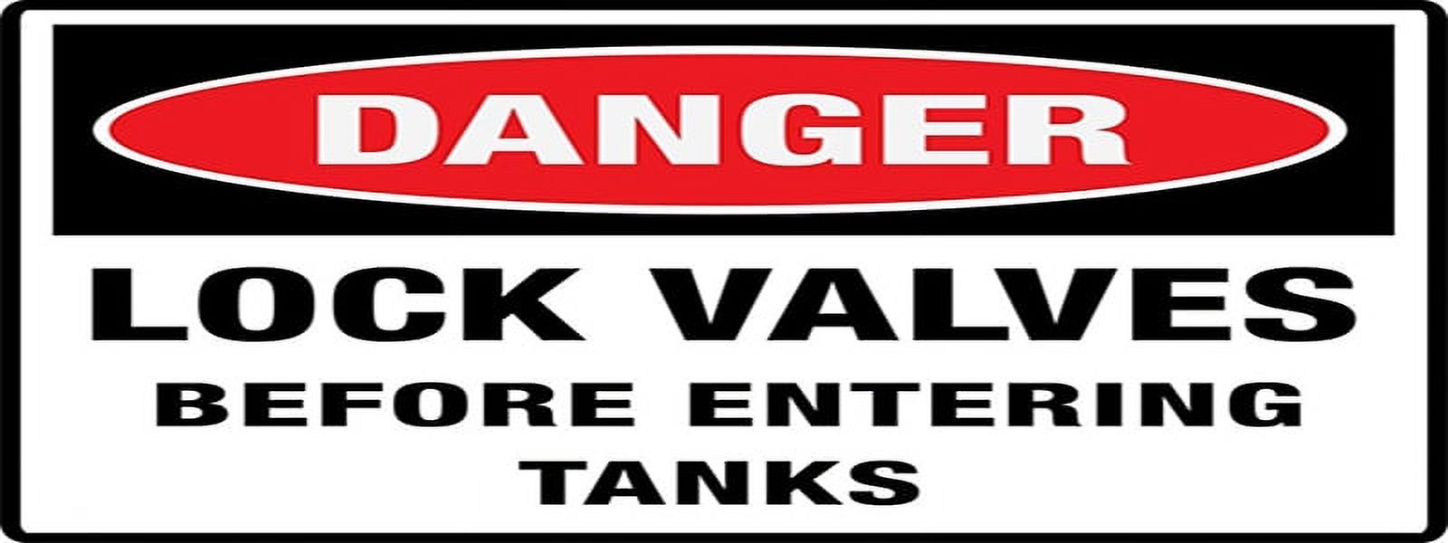 Acrylic Sign 3x8 Inch Danger Lock Valves Before Entering Tanks Sign For ...