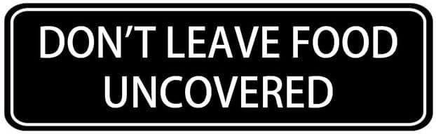Acrylic Sign 3x8 Inch Don T Leave Food Uncovered Acrylic Signs For ...