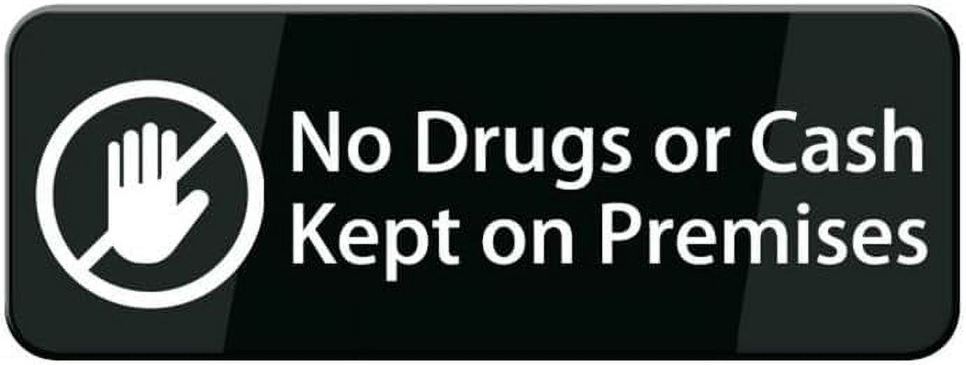 Acrylic Sign 3x8 Inch No Drugs Or Cash Kept On Premises Sign For Door ...