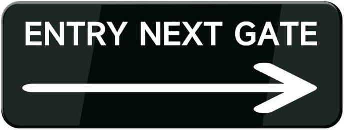 Acrylic Sign 3x8 Inch Entry Next Gate With Right Arrow Sign Acrylic Warning Sign Door Wall ...
