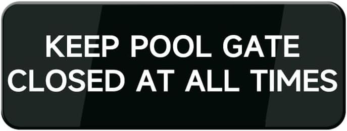 Acrylic Sign 3x8 Inch Keep Pool Gate Closed At All Times Sign For Door Or Wall Acrylic Design ...