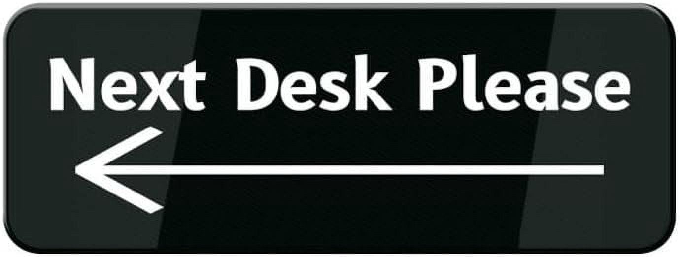 Acrylic Sign 3x8 Inch Next Desk Please With Left Arrow Sign Acrylic ...