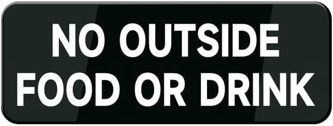 Acrylic Sign 3x8 Inch No Outside Food Or Drink Wall Or Door Sign Black ...