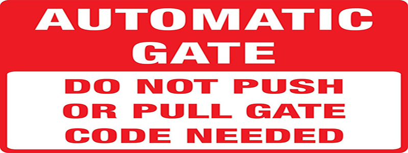 Acrylic Sign 3x8 Inch Do Not Push Or Pull Gate Code Needed Automatic ...