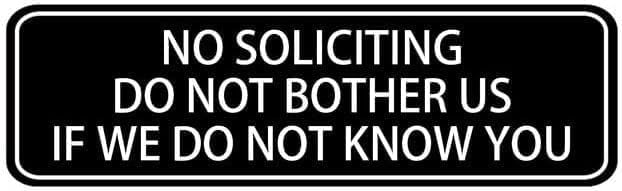Acrylic Sign 3x8 Inch No Soliciting Do Not Bother Us If We Do Not Know ...