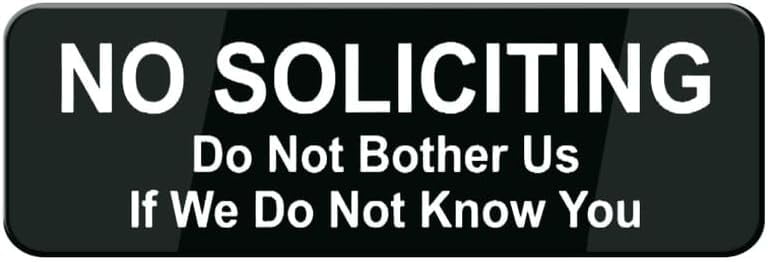 Acrylic Sign 3x8 Inch No Soliciting Do Not Bother Us If We Do Not Know ...