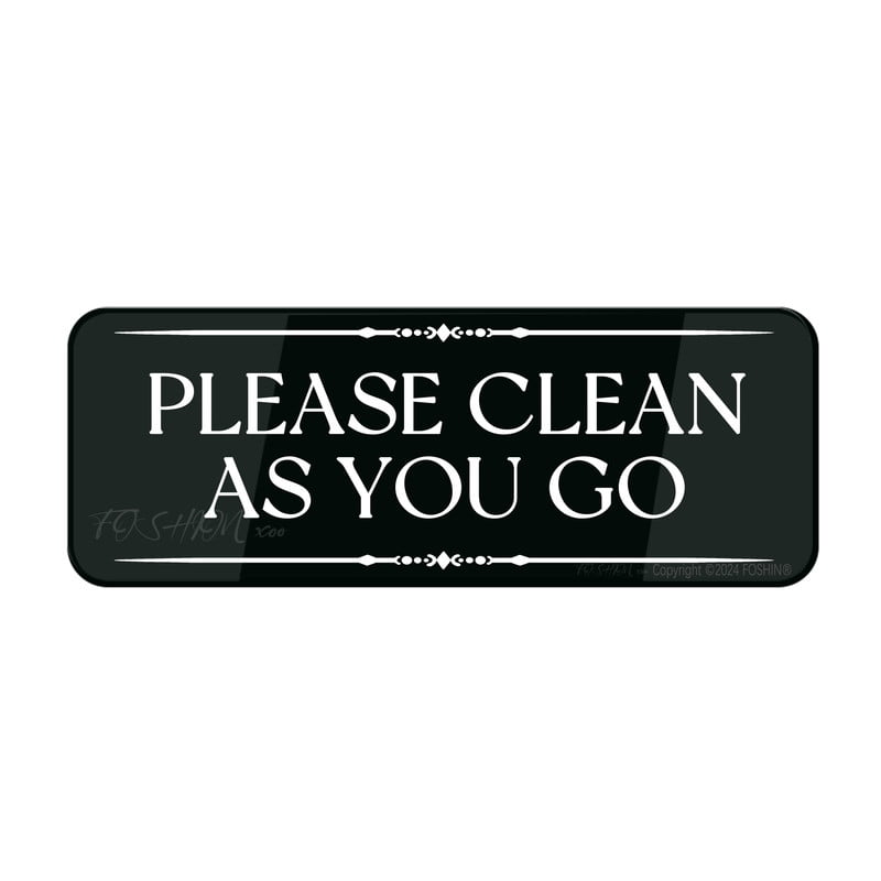 Acrylic Sign For Wall Fancy Please Clean As You Go Wall Or Door Sign ...