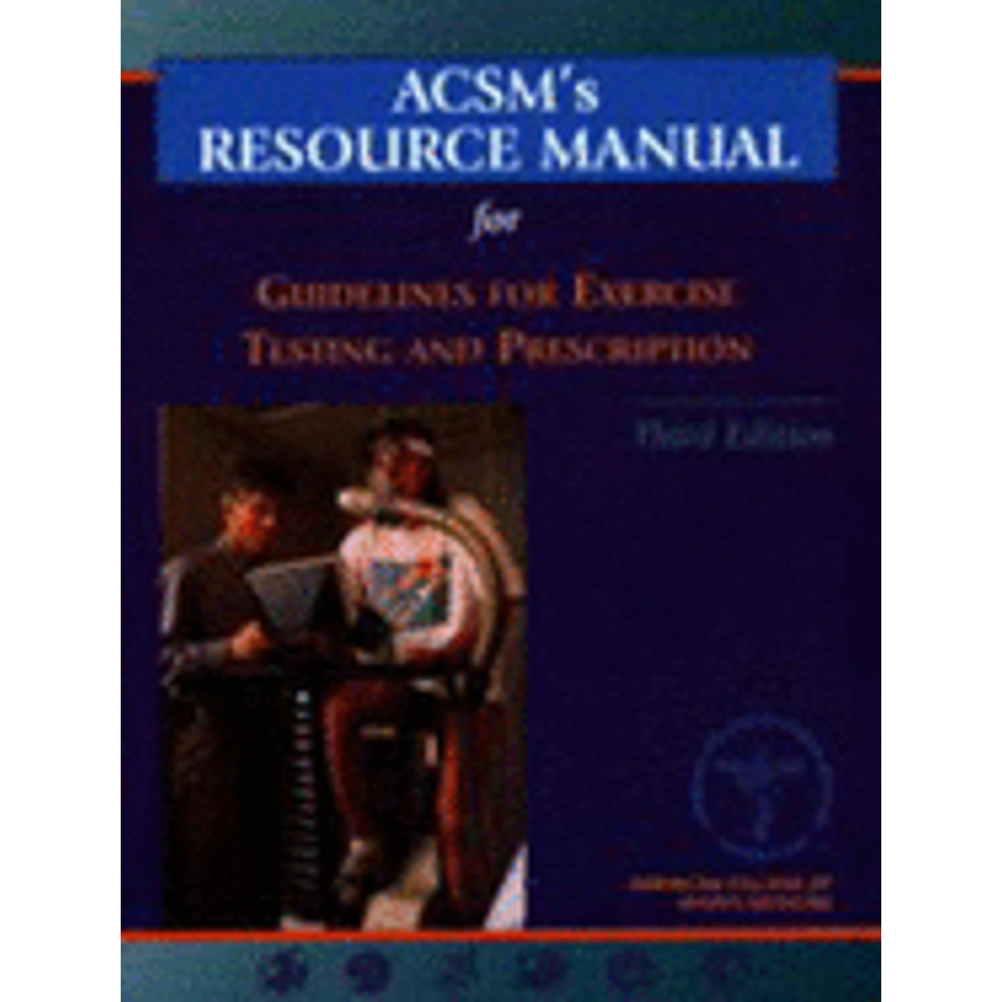 Acsm*s Resource Manual For Guidelines For Exercise Testing And ...