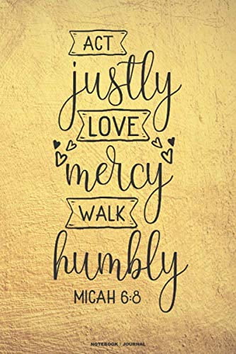 Pre-Owned Act Justly Love Mercy Walk Humbly Micah 6:8 notebook journal ...