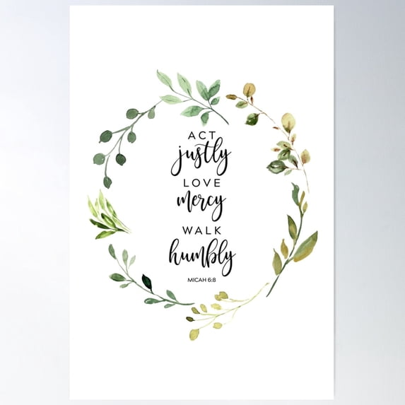 Act Justly Love Mercy Walk Humbly Poster Wall Art Modern Wall Decor For ...