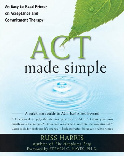 Pre-Owned ACT Made Simple: An Easy-To-Read Primer on Acceptance and ...