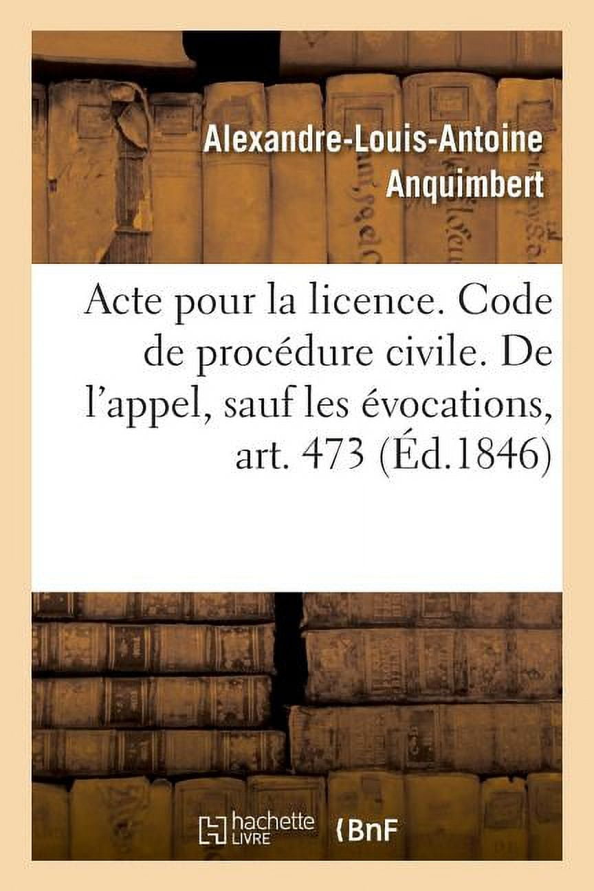 Acte Pour La Licence. Code de Procédure Civile. de l'Appel, Sauf Les ...