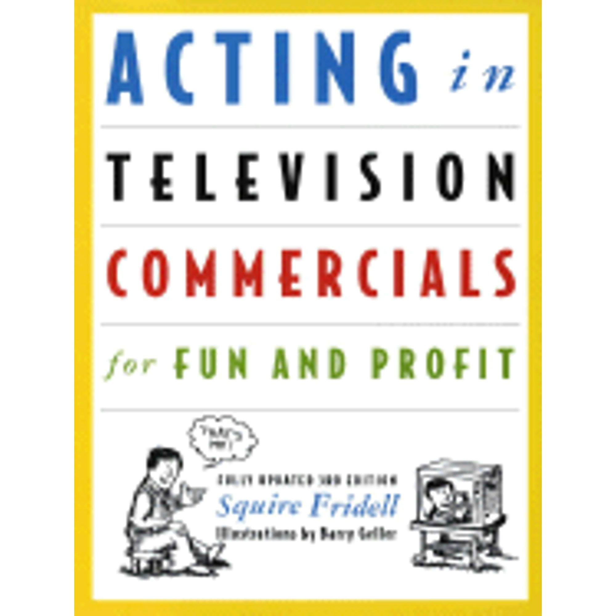 Pre-Owned Acting in Television Commercials for Fun and Profit ...