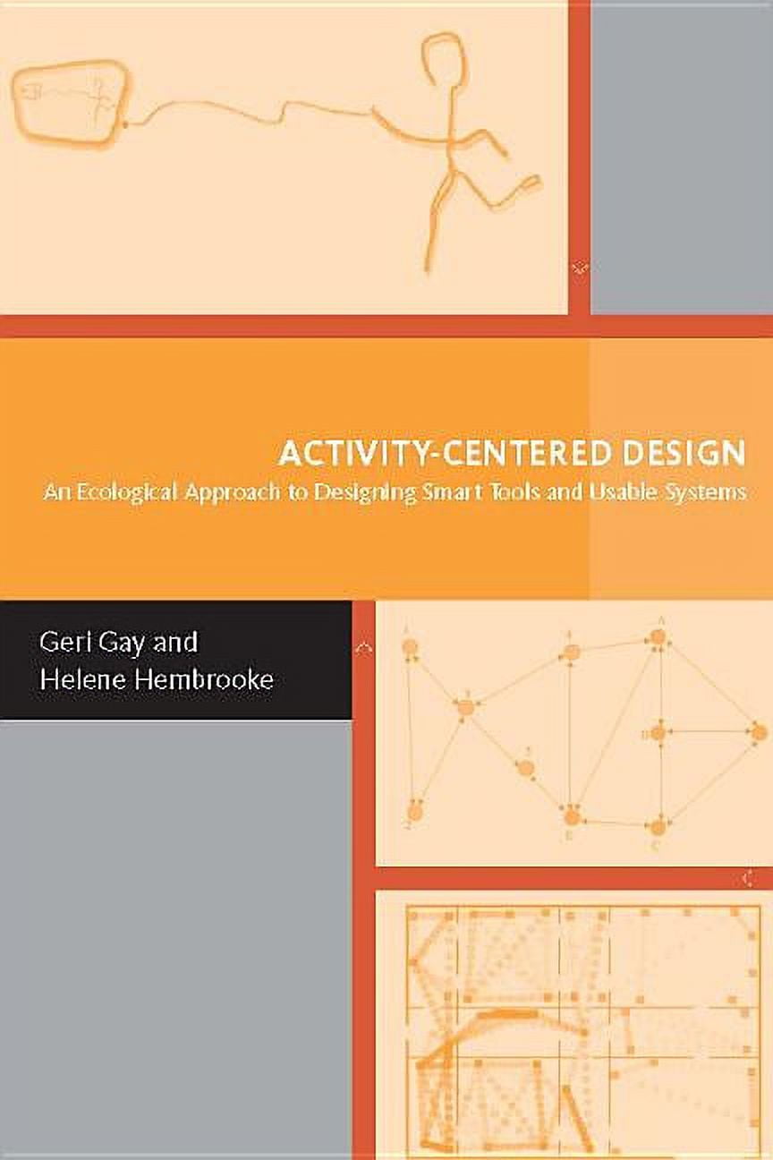Acting with Technology: Activity-Centered Design : An Ecological ...