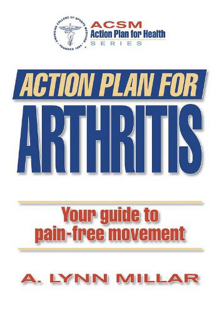 Pre-Owned Action Plan for Arthritis: Your Guide to Pain-Free Movement ...