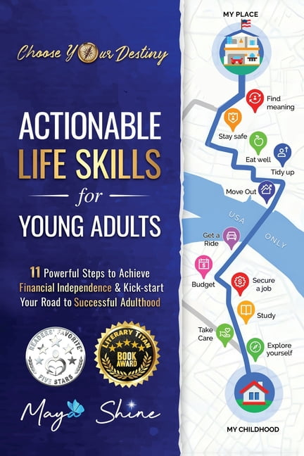 Actionable Life Skills for Young Adults: 11 Powerful Steps to Achieve Financial Independence and ...
