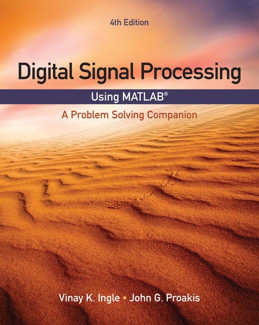 Activate Learning with These New Titles from Engineering!: Digital Signal Processing Using ...