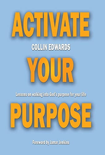 Pre-Owned Activate Your Purpose: Lessons on walking into God's purpose for your life! (Hardcover ...