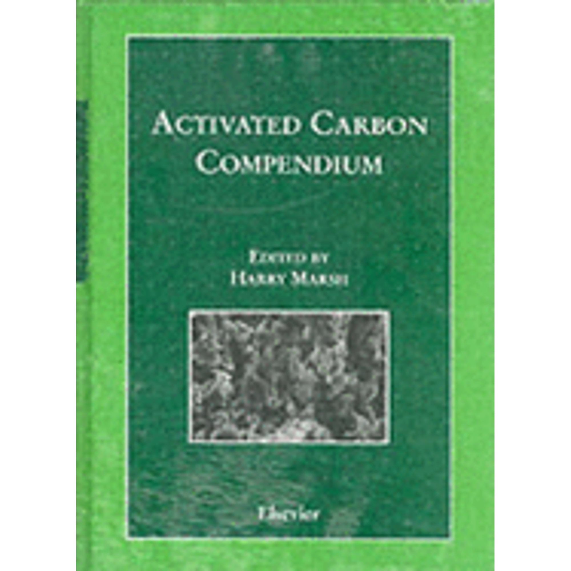 Pre-Owned Activated Carbon Compendium (Hardcover 9780080440309) by H ...