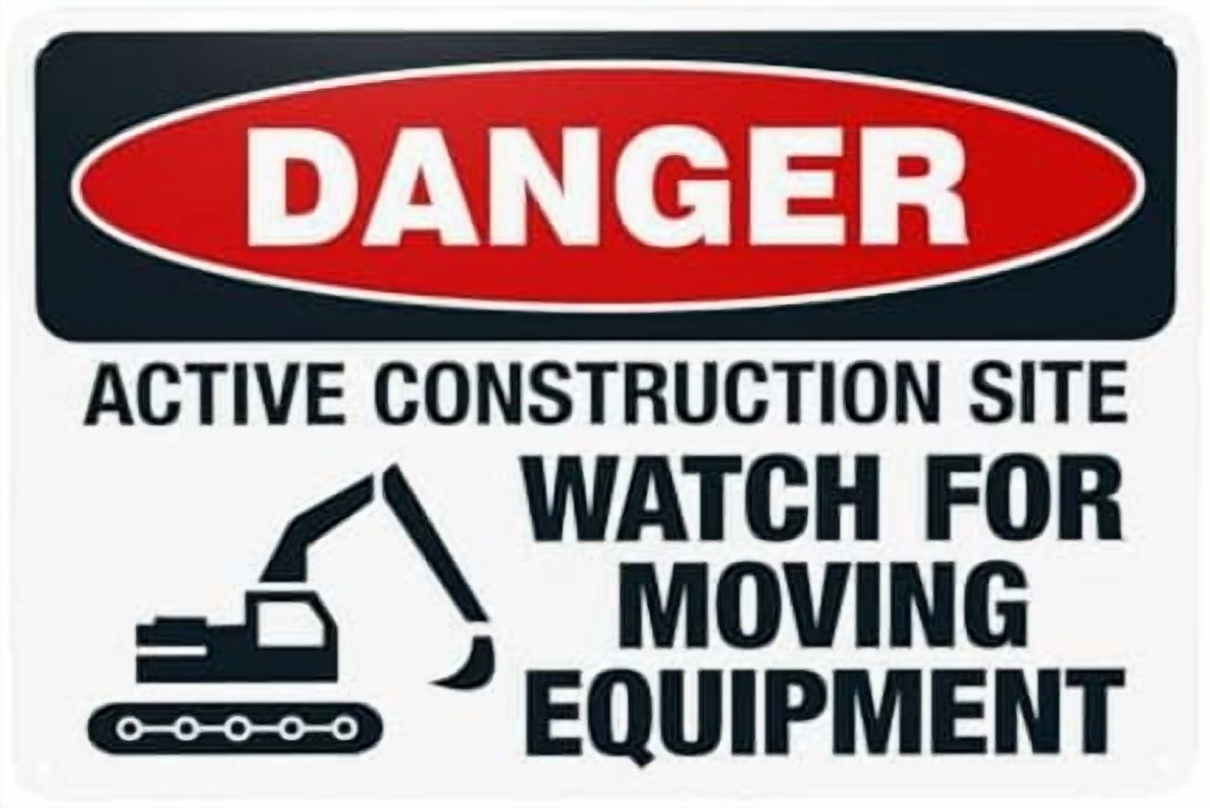 Active Construction Site, Watch For Moving Equipment Warning Sign ...