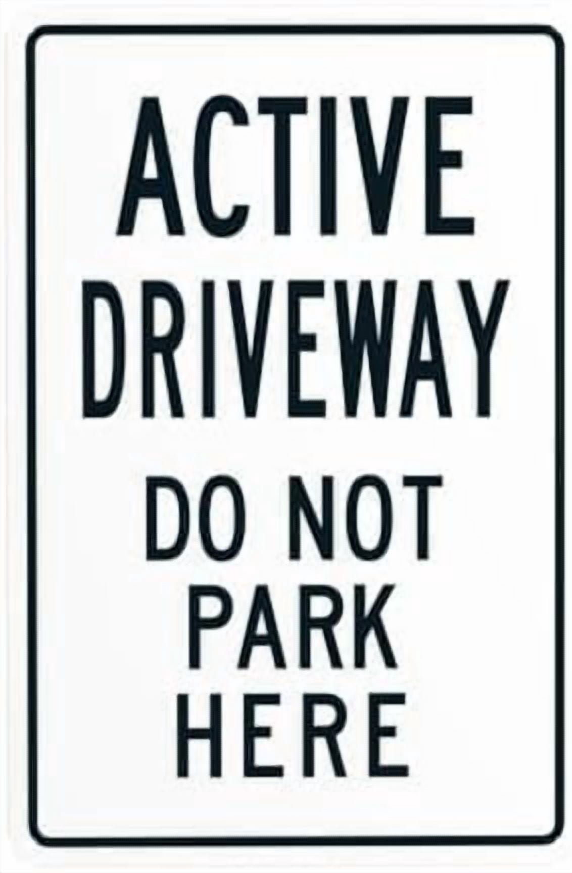 Active Driveway Don't Park Here Warning Sign, Driveway Metal Signs for ...