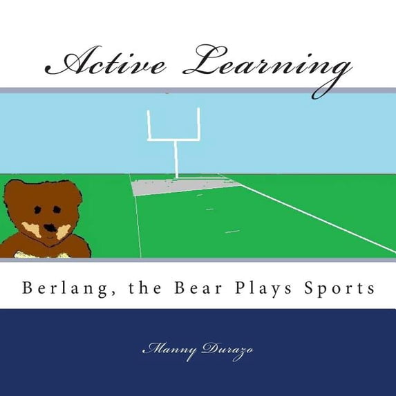 Active Learning : Berlang, the Bear Plays Sports (Paperback) - Walmart.com