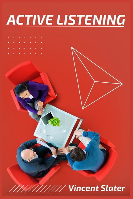 Active Listening: Understand People's Emotions and Thoughts to Avoid ...