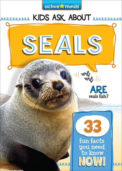 Active Minds: Kids Ask about Series #3: Seals (Hardcover) - Walmart.com