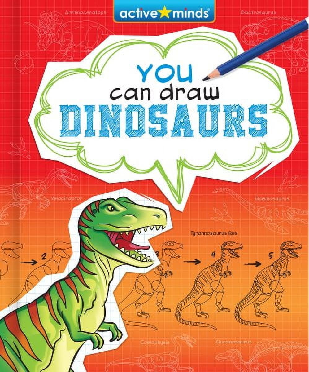 Active Minds: You Can Draw!: You Can Draw Dinosaurs (Hardcover ...
