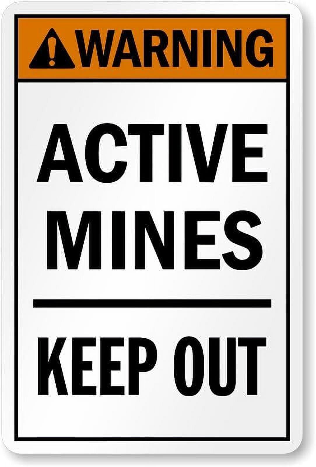 Active Mines Keep Out Ansi Weatherproof Metal Aluminum Sign Size: 16 x ...