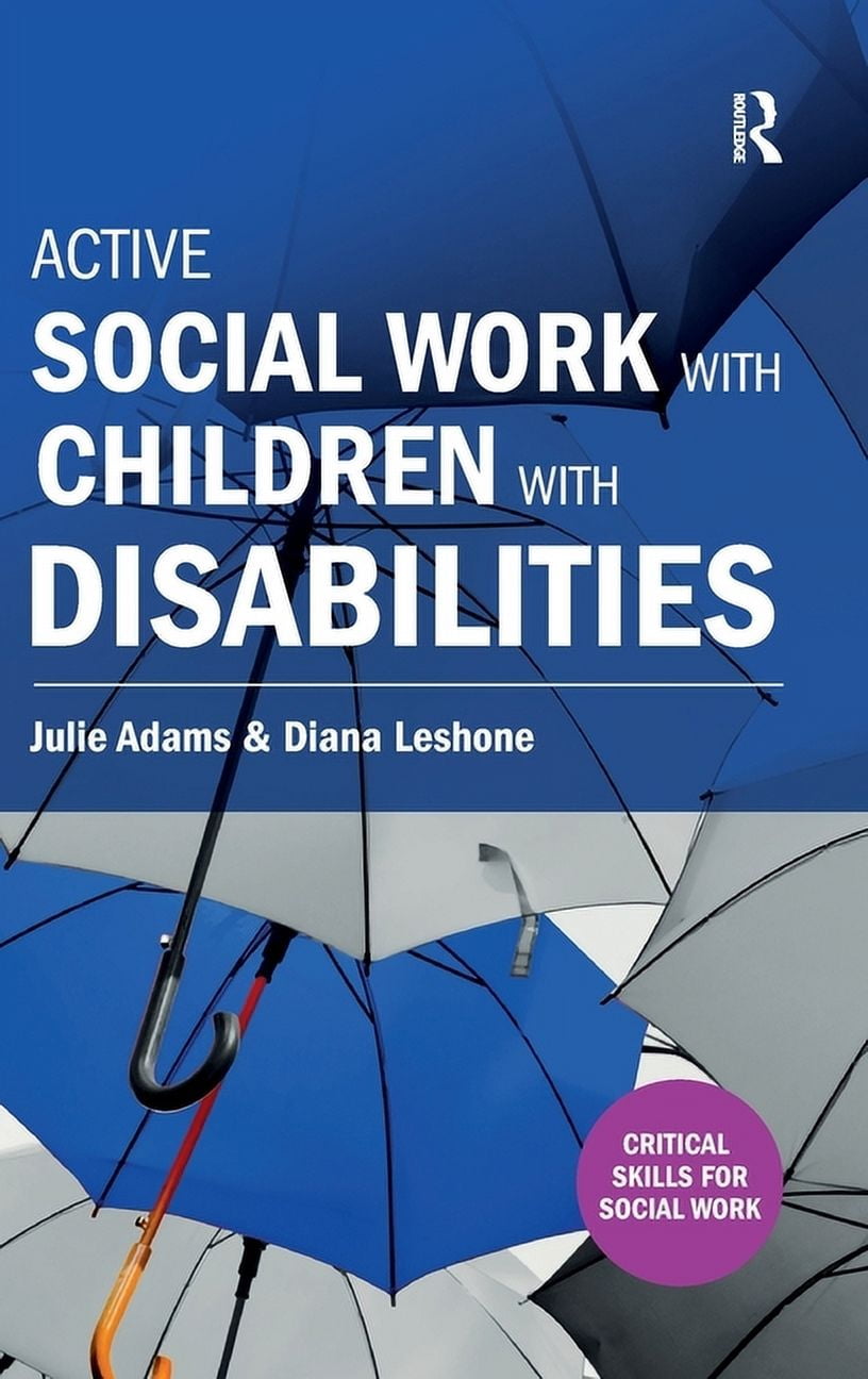Critical Skills for Social Work Active Social Work with Children with ...