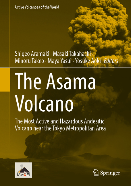 Active Volcanoes of the World The Asama Volcano: The Most Active and ...
