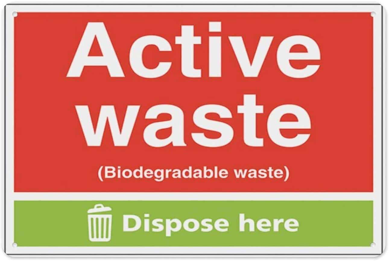 Active Waste (Biodegradable Waste) Dispose Here Sign 8"x12" - Aluminum ...