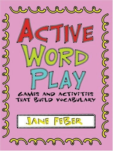 Pre-Owned Active Word Play: Games and Activities That Build Vocabulary ...