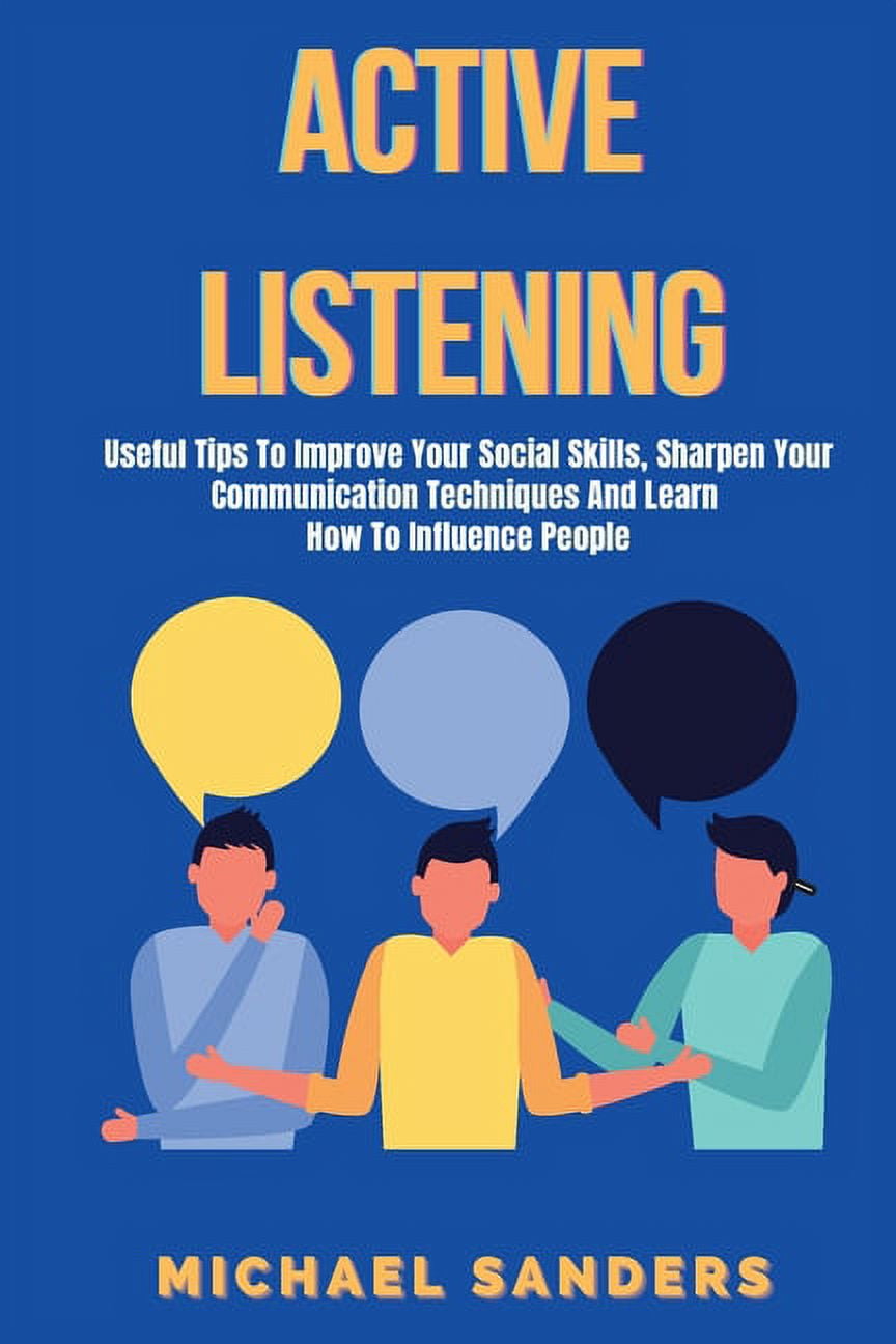 Active listening: Useful Tips to Improve Your Social Skills, Sharpen ...
