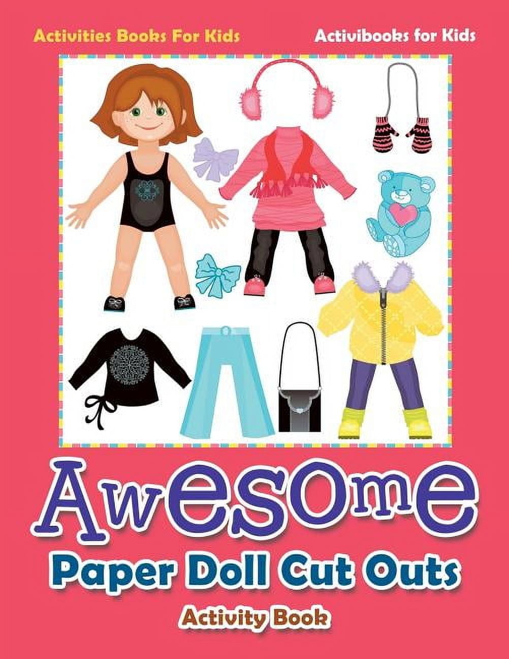 Activibooks for Kids: Awesome Paper Doll Cut Outs Activity Book, Book 1 ...