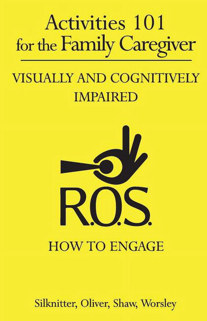 Activities 101 for the Family Caregiver: Visually and Cognitively ...