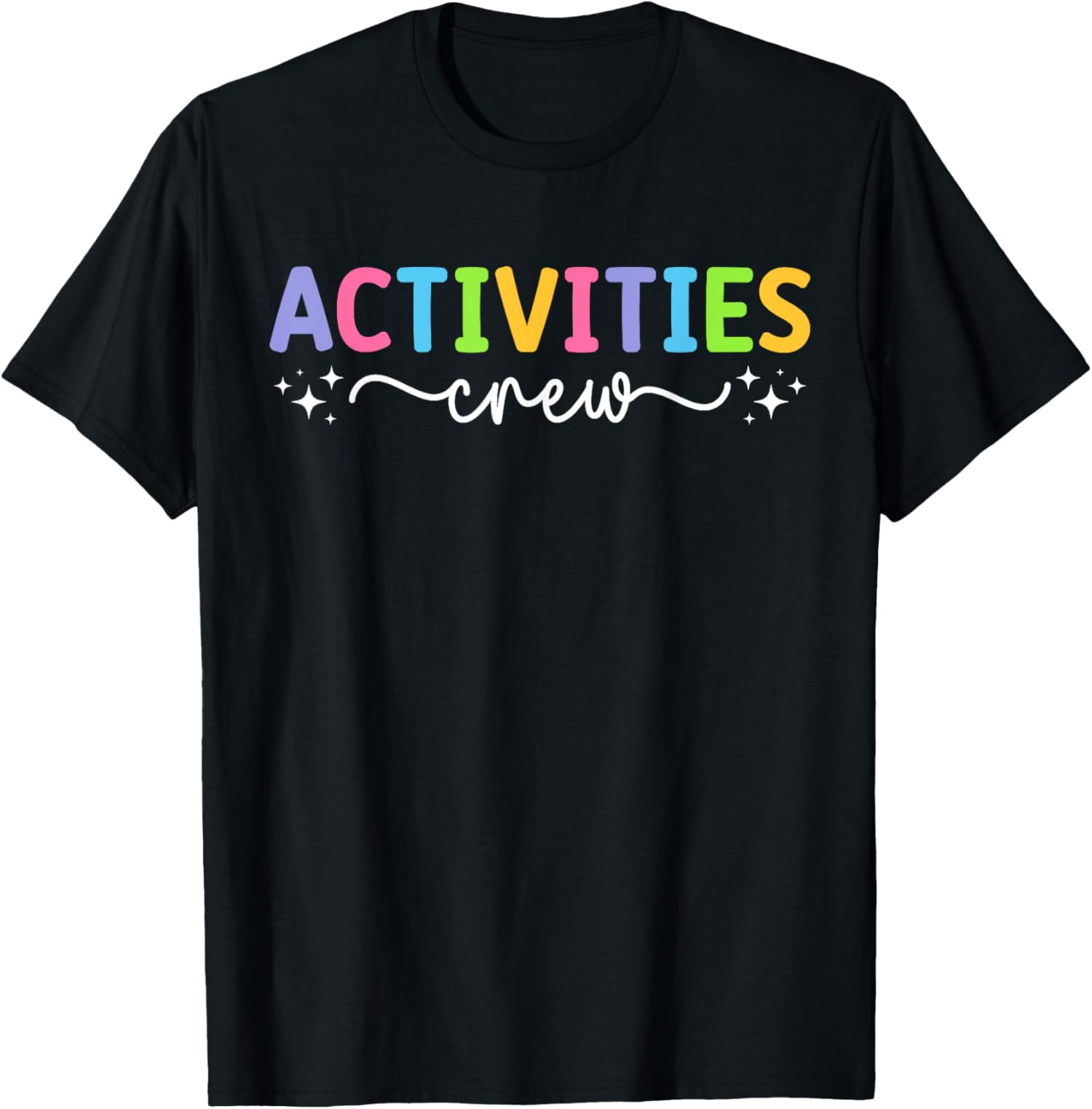 Activities Crew Activity Director Team Activity Coordinator T-Shirt ...
