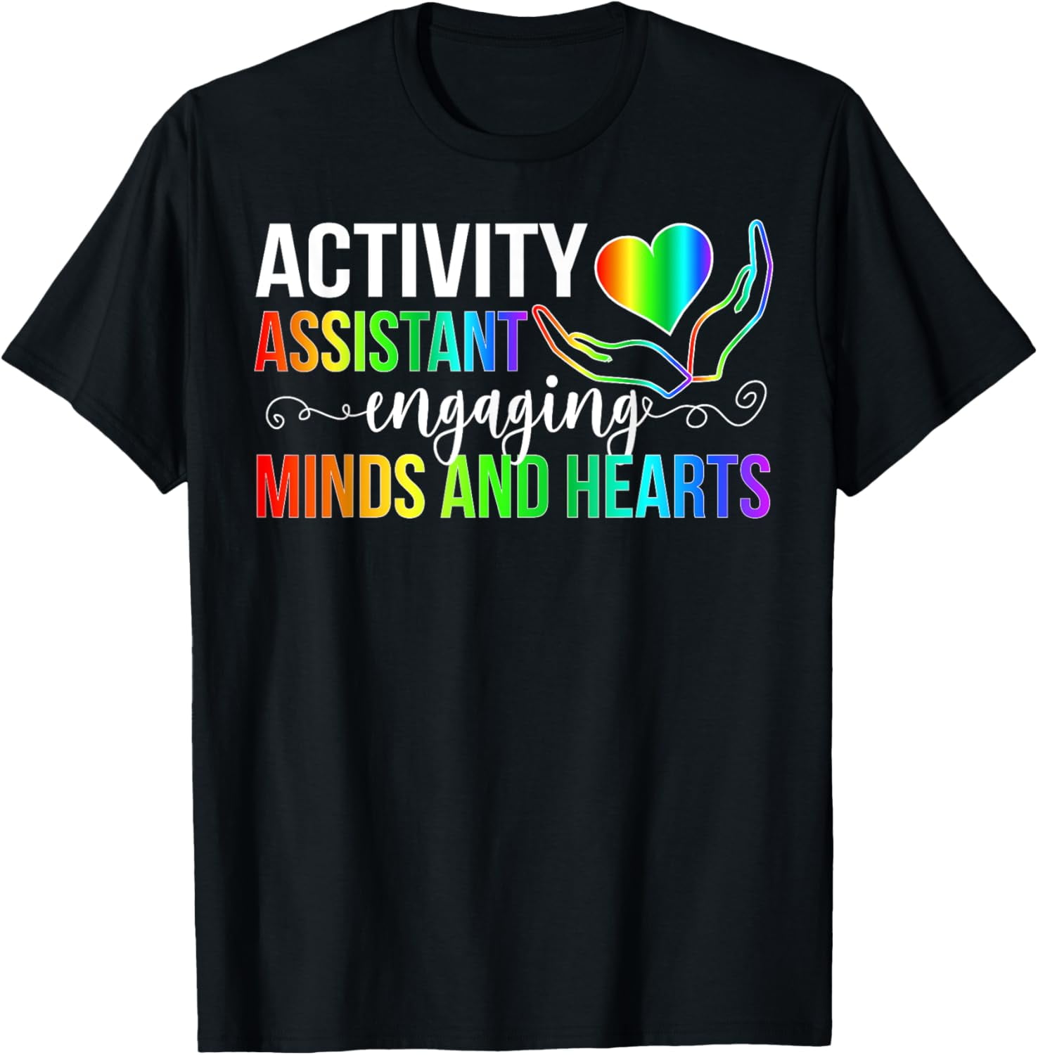 Activity Assistant Appreciation Activities Assistant T-ShirtMen's and ...