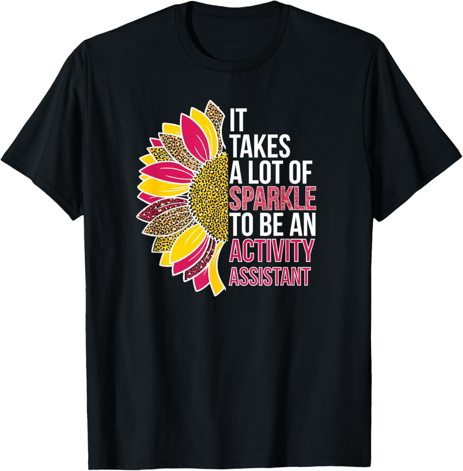 Activity Assistant Appreciation Activities Assistant T-Shirt - Walmart.com