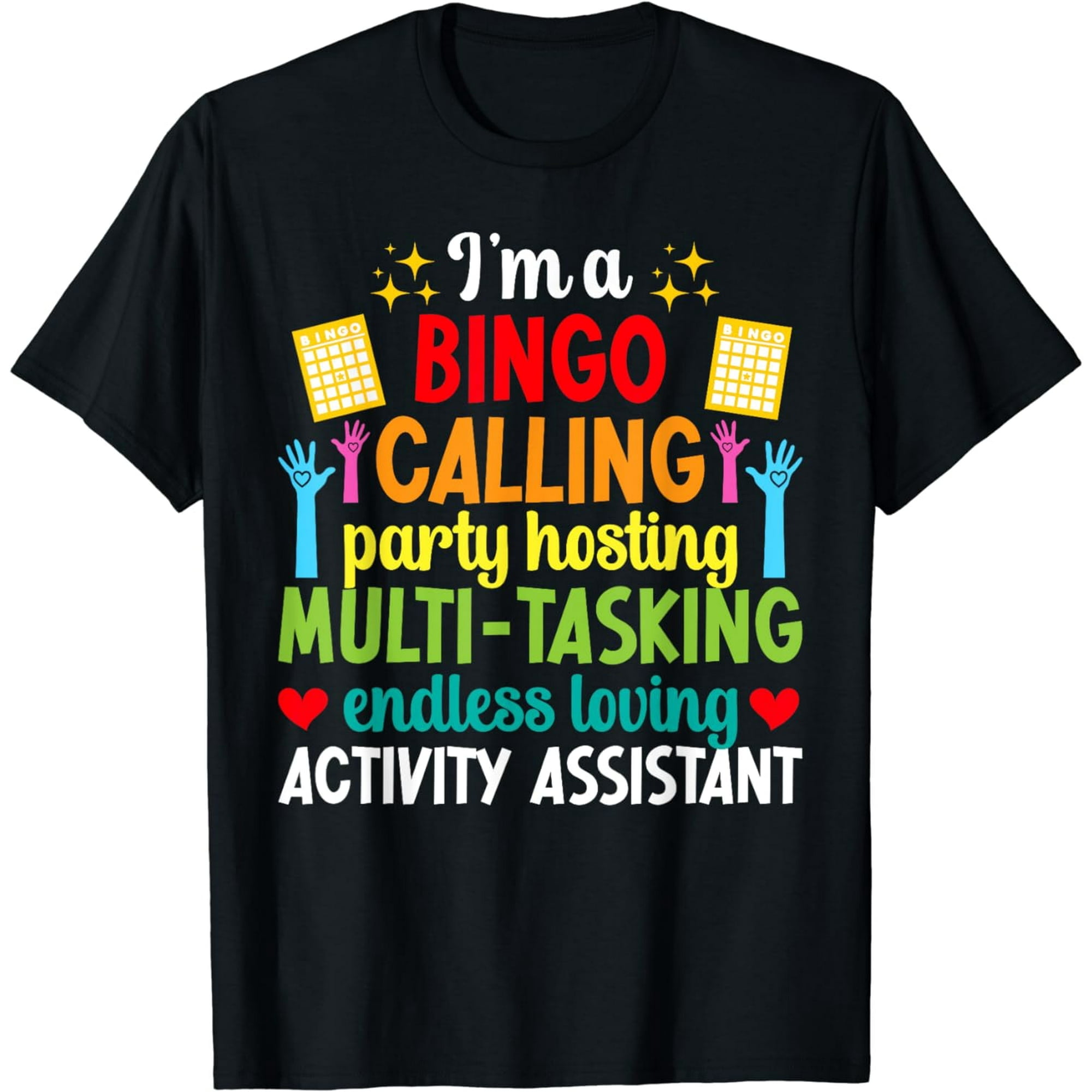 Activity Assistant Gift Bingo Calling Multi-Tasking Graphic T-Shirt ...