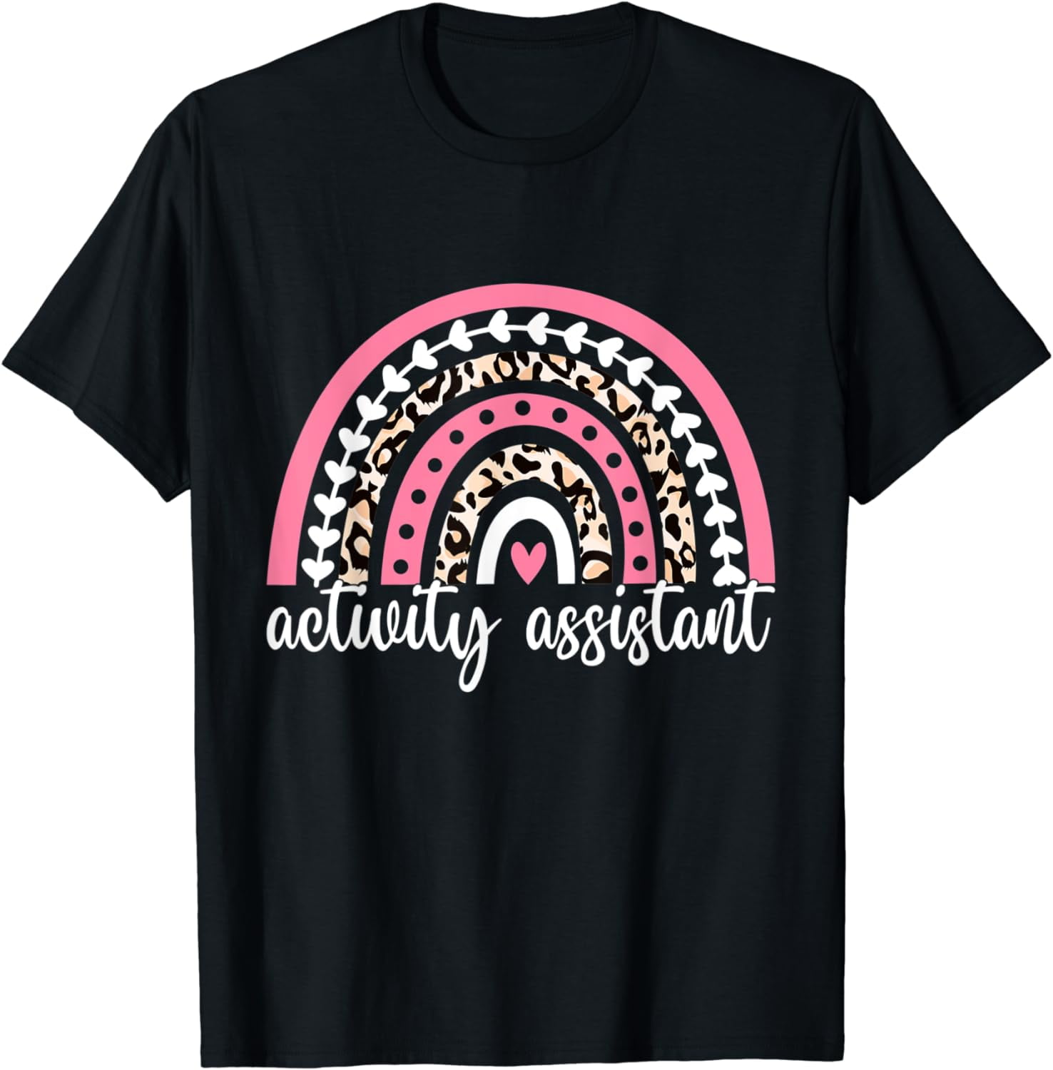 Activity Assistant Rainbow Activity Professionals Week T-Shirt ...