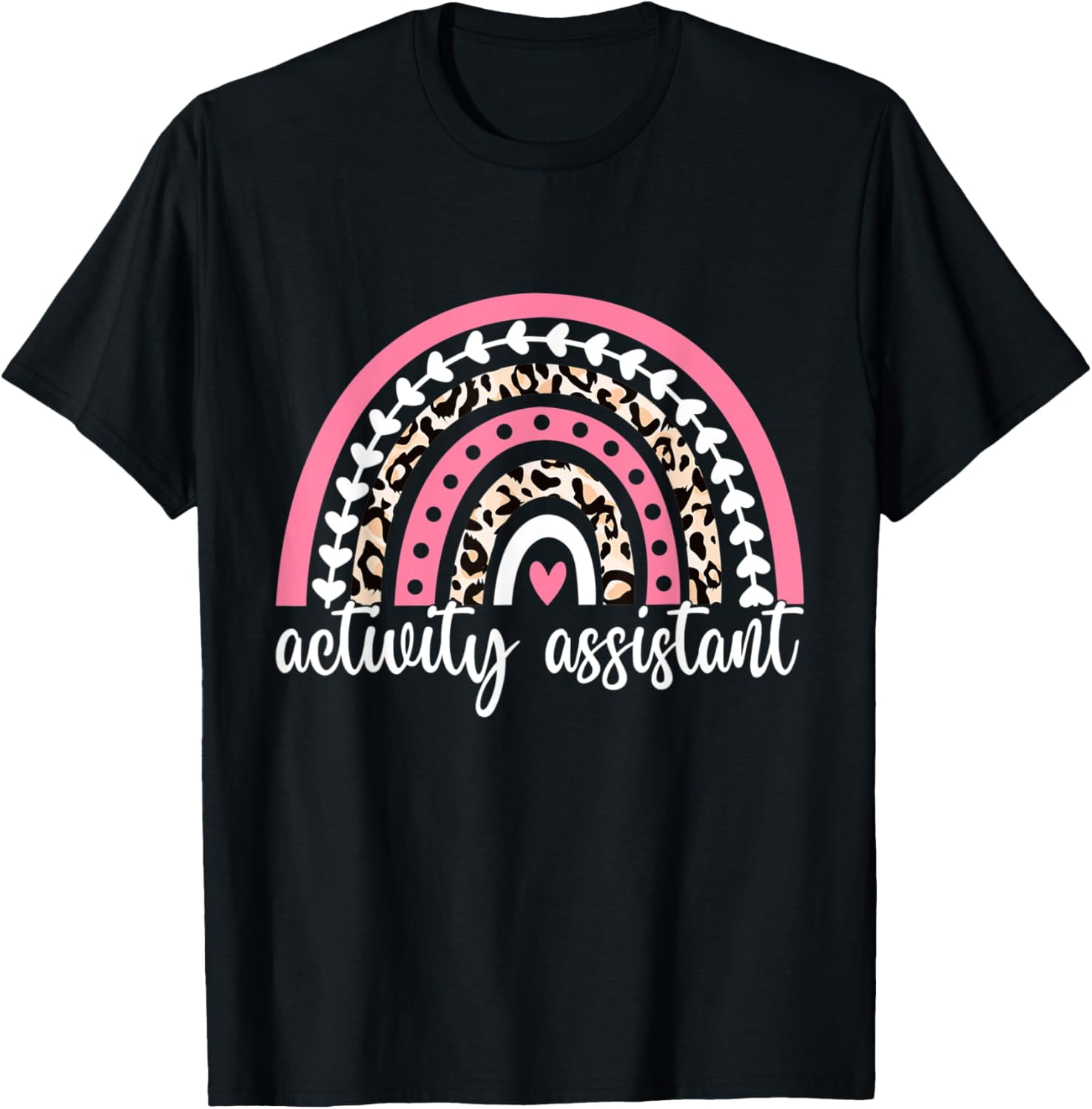 Activity Assistant Rainbow Activity Professionals Week T-Shirt ...